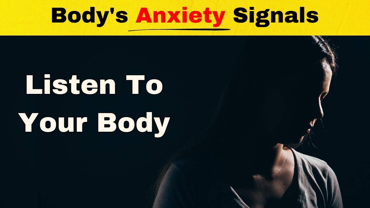 Early Signs Your Body Gives When You Are Suffering From Anxiety - YouTube