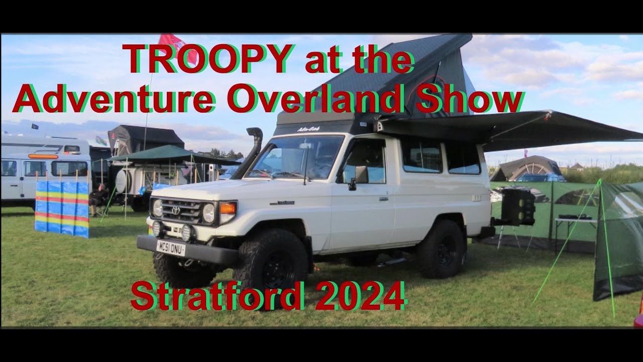 Adventure Overland Show Stratford UK 2024 - YouTube