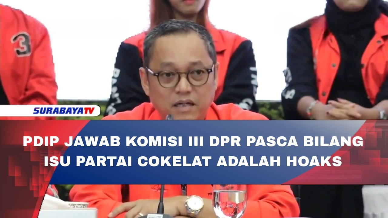 PDIP JAWAB KOMISI III DPR PASCA BILANG ISU PARTAI COKELAT ADALAH HOAKS ...