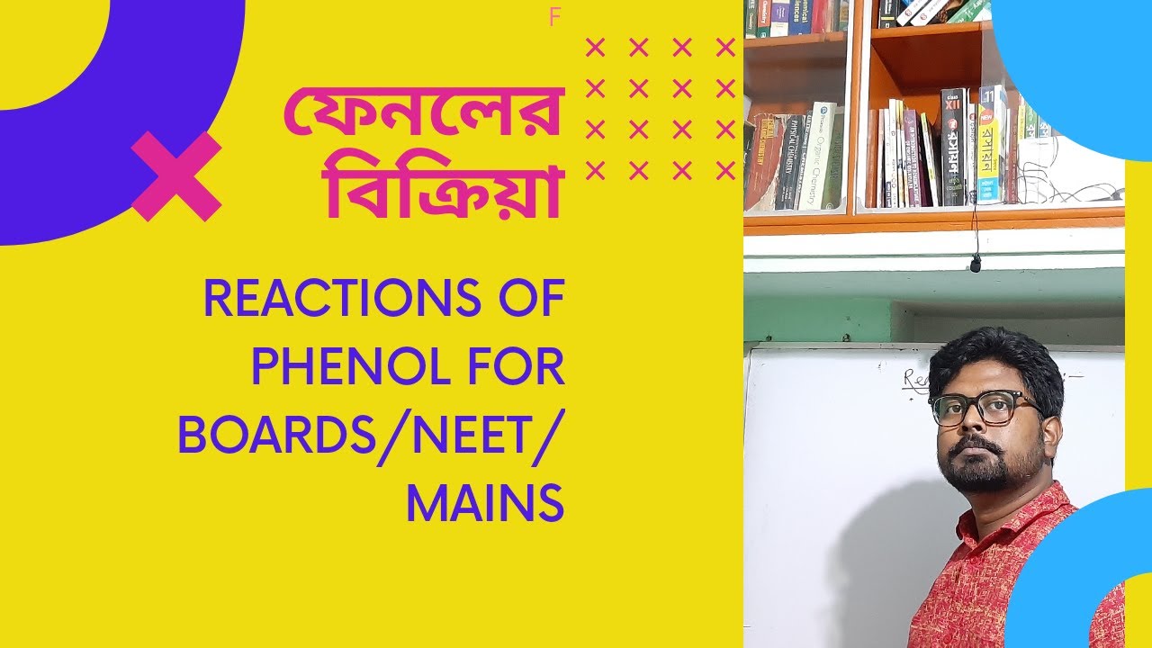 ফেনলের বিক্রিয়া সমূহ II REACTIONS OF PHENOL II NEET II MAINS II BOARDS ...