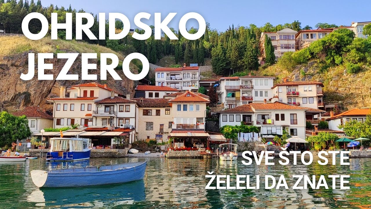 Ohrid i Ohridsko jezero - priča sa dušom - YouTube