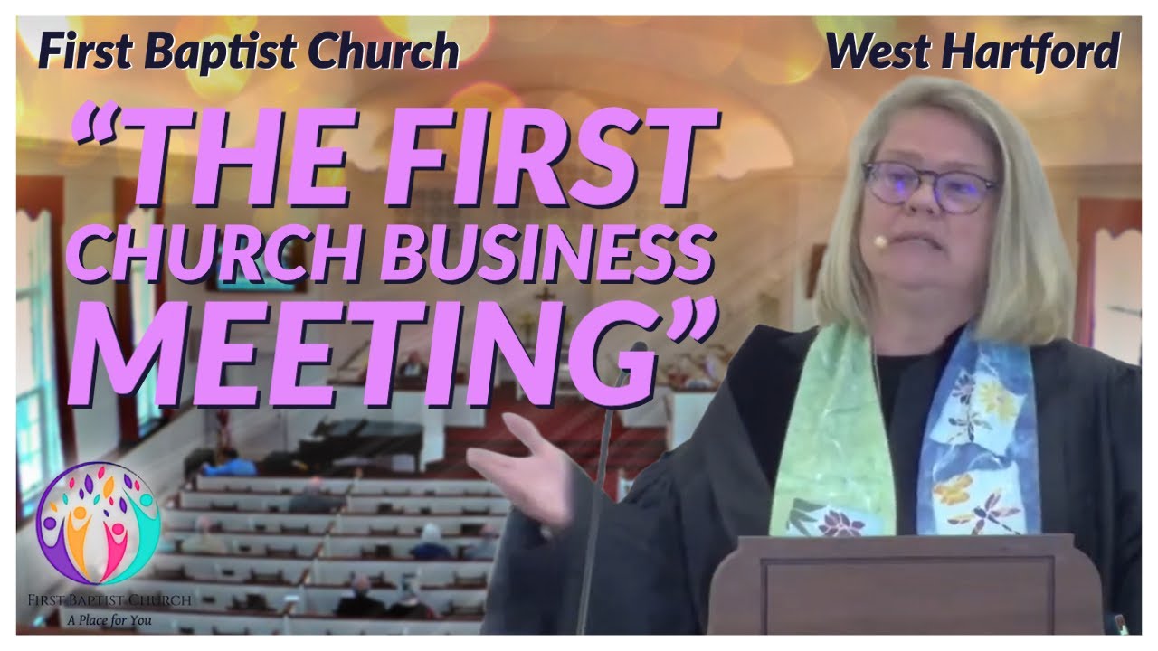 "The First Business Meeting" | Sermon | American Baptist - YouTube
