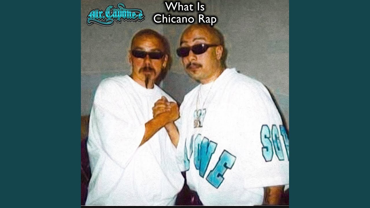 What Is Chicano Rap - YouTube Music