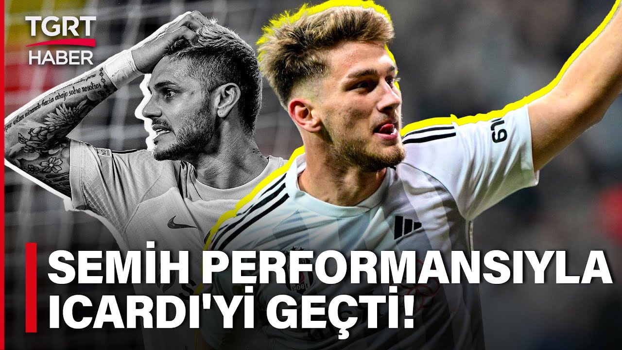 Bülent Uslu Semih Kılıçsoy'u Icardi ile Karşılaştırdı: Daha Az Sürede ...