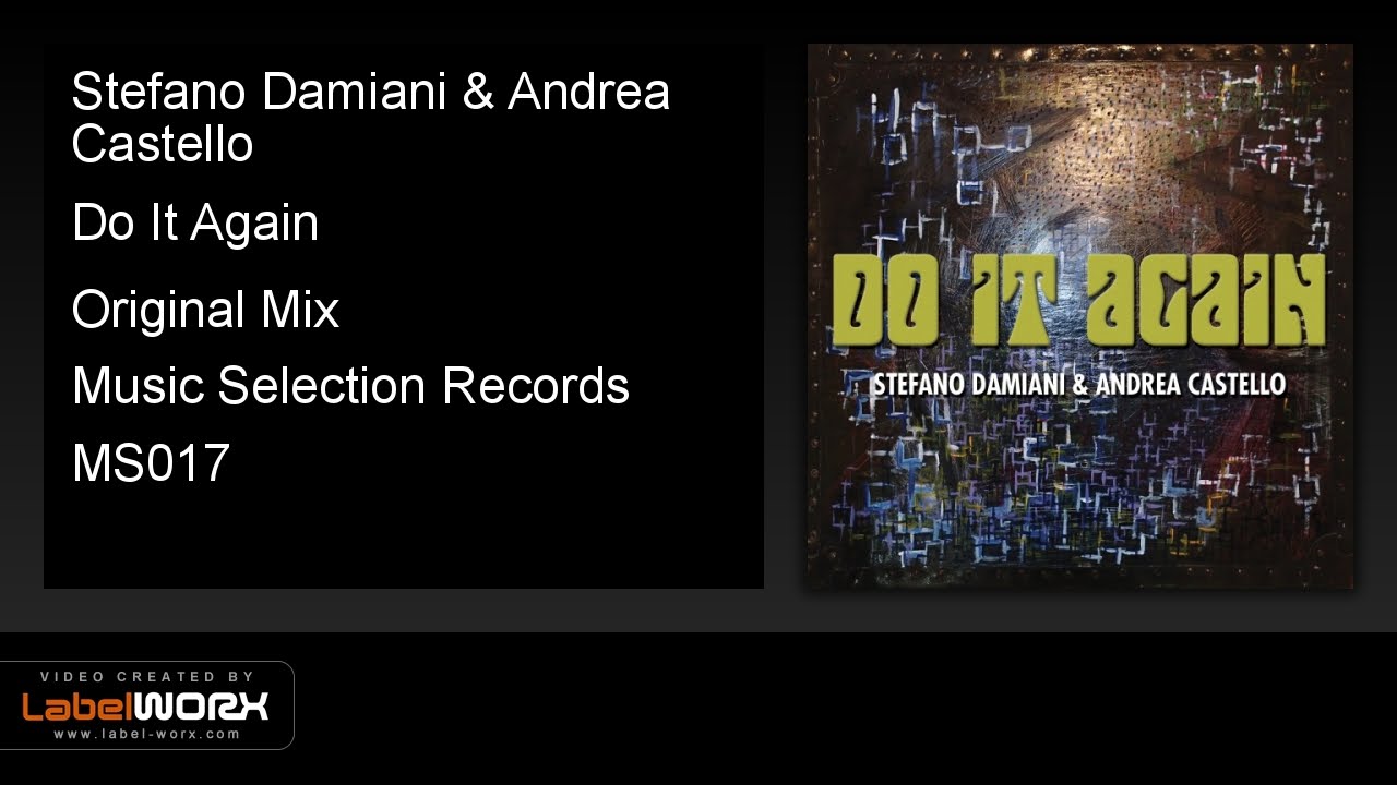 Stefano Damiani & Andrea Castello - Do It Again (Original Mix) - YouTube