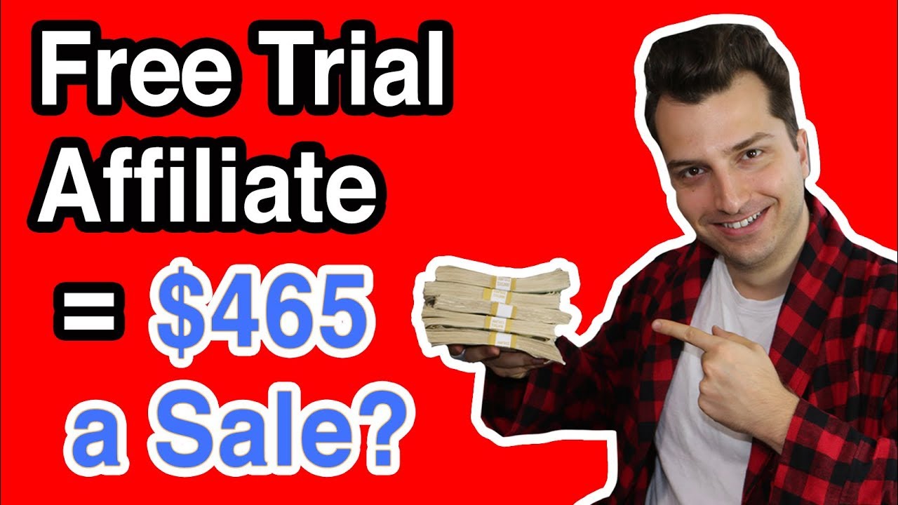 Make Money Online w/ Affiliate FREE Trial Offers (Up to $465 Per Sale ...