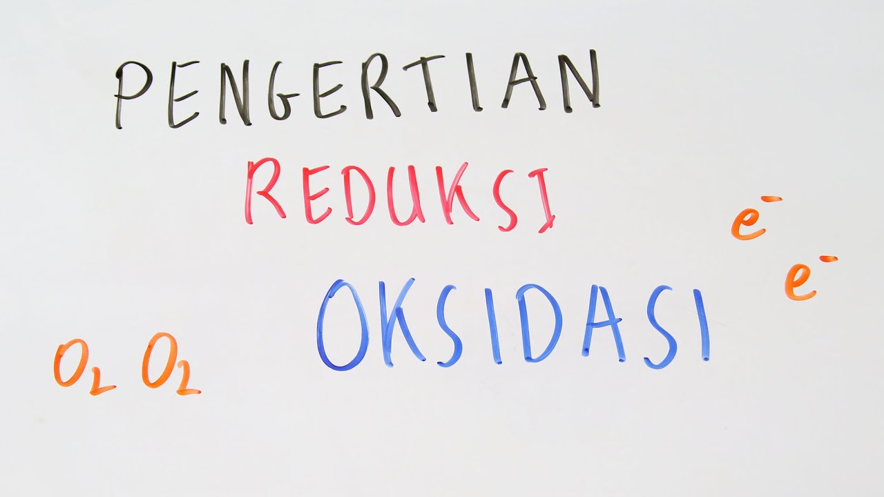 Pengertian Reaksi Reduksi Oksidasi - YouTube