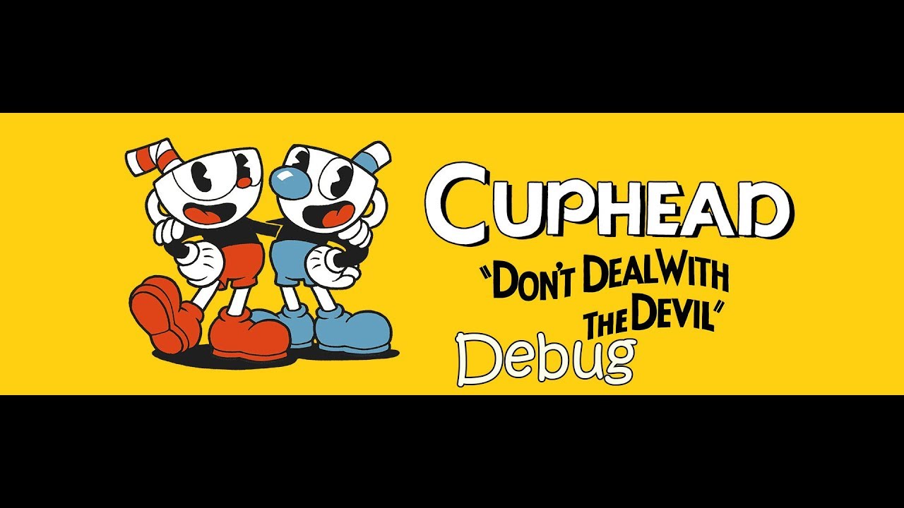 (NO LONGER WORKS)How to enter Cuphead's debug mode. Fight unused bosses! - YouTube