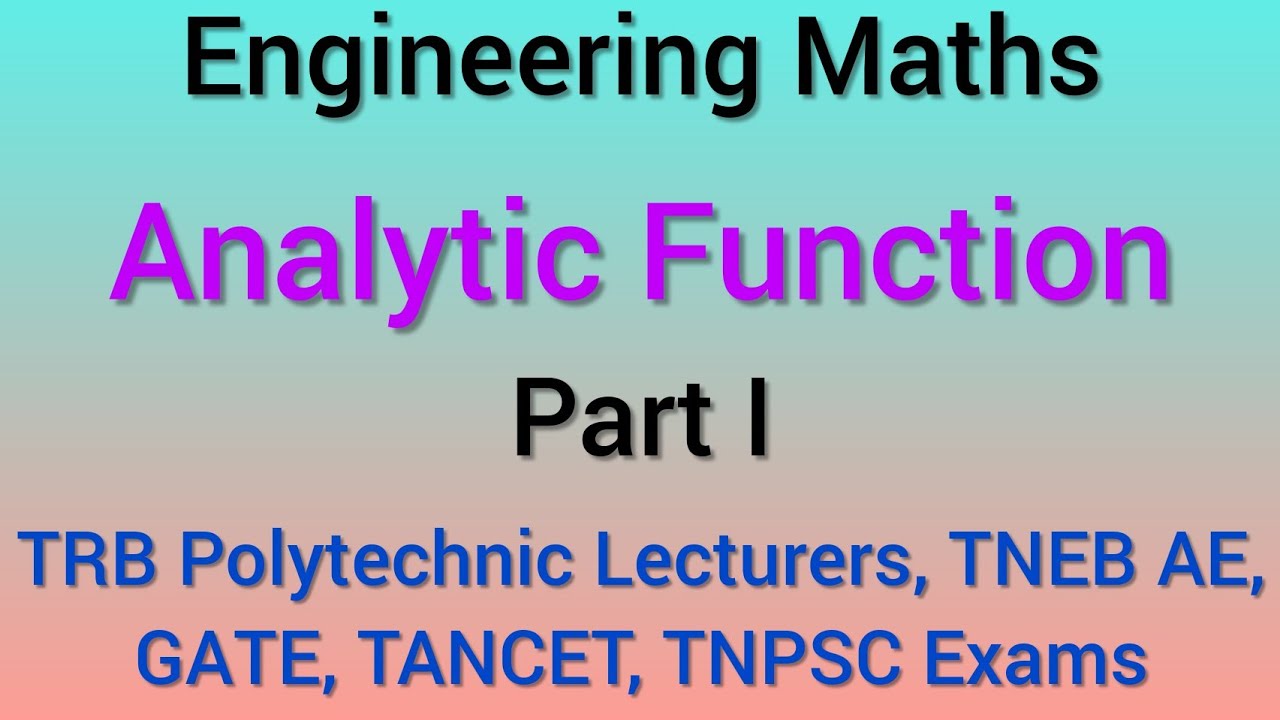 Analytic Function / Part l/Engineering Maths #TRB Polytechnic Lecturers Exam #TNEBAE #GATE # ...