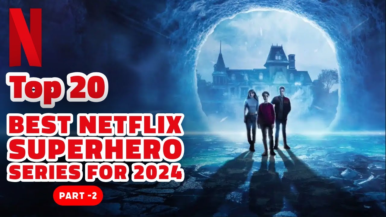 Top 20 Netflix Superhero Shows | Part 2 | Best Superhero Series to ...