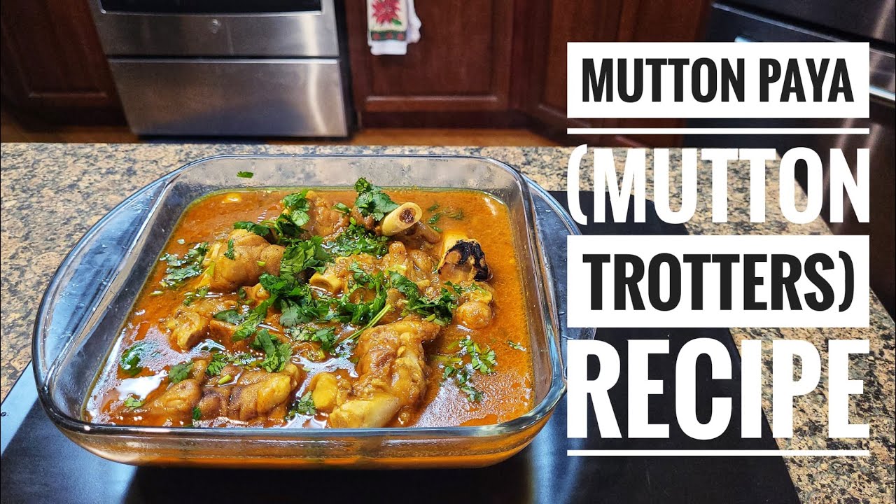 Mutton Paya (Mutton Trotters) Curry Recipe! - YouTube