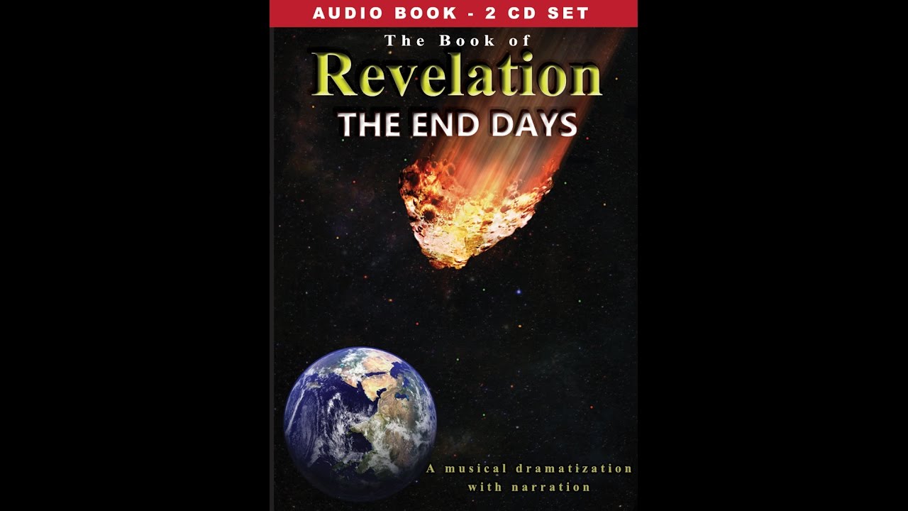The Book Of Revelation: The End Days Audiobook (Audio Excerpts) - YouTube