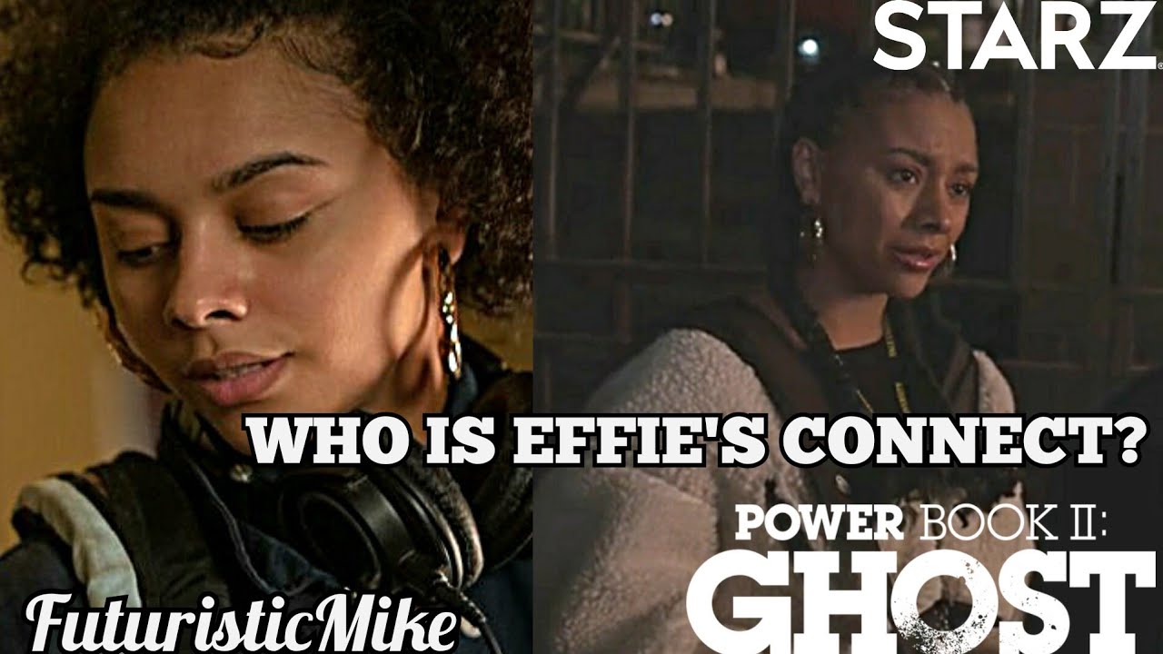 POWER BOOK II: GHOST IS EFFIE CONNECTED TO LORENZO? WHO IS HER CONNECT ...