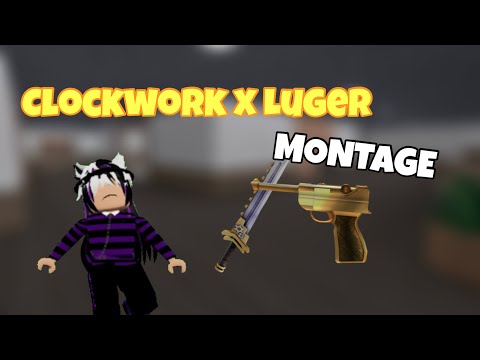 【Roblox MM2】Clockwork x Luger MONTAGE!! - YouTube