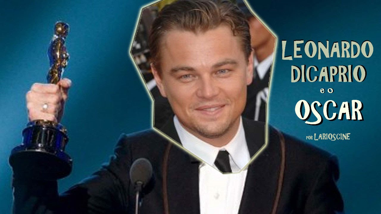 Leonardo DiCaprio e o Oscar - YouTube