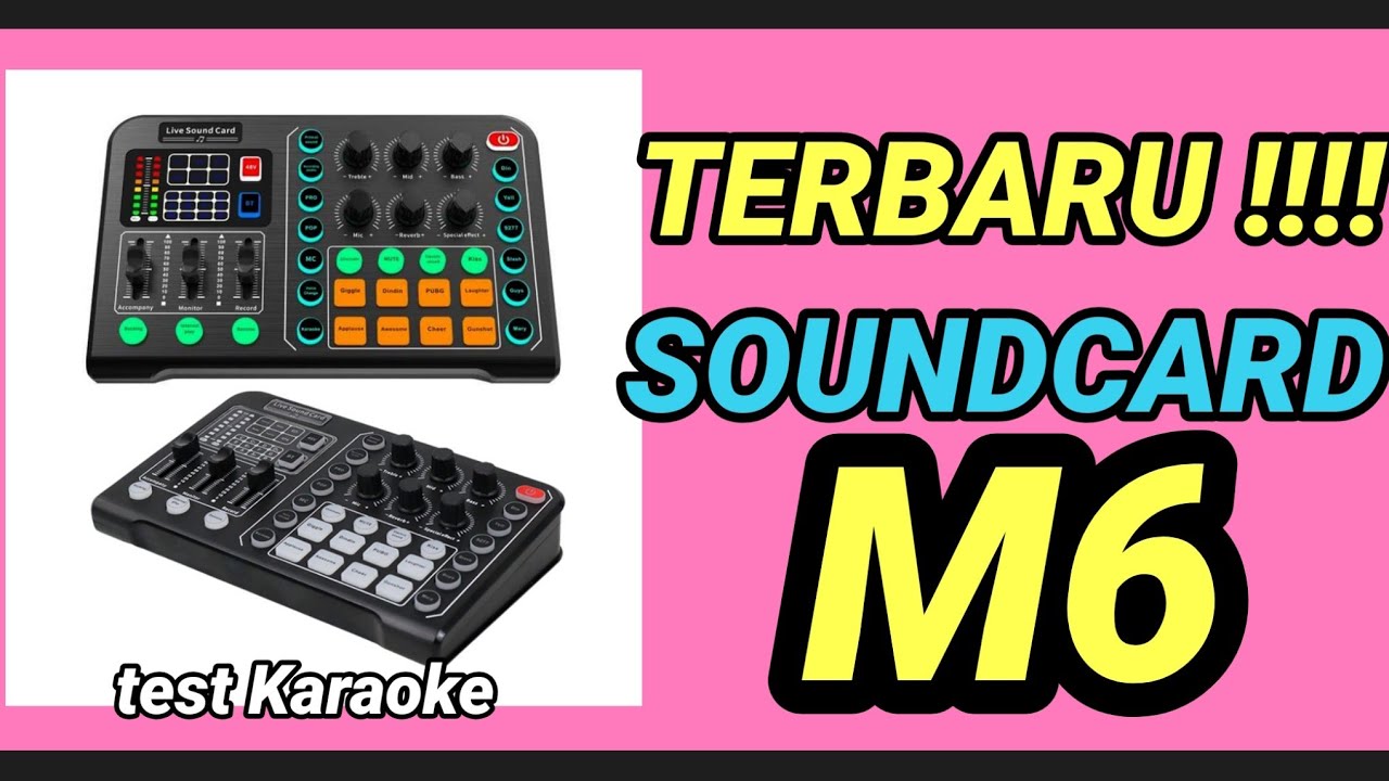 SOUNDCARD M6 !! Soundcard terbaru 2023 ! Hasil Karaoke Soundcard M6 by ...