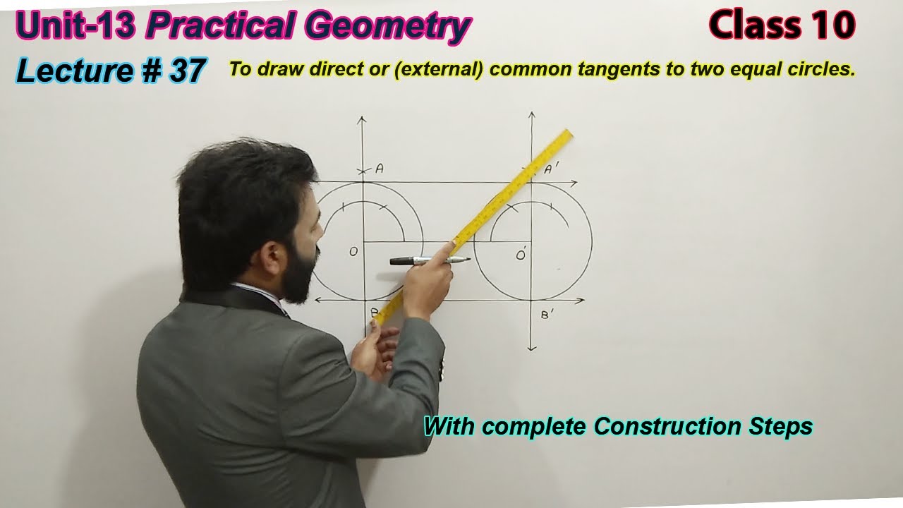 37-To draw direct or (external) common tangents to two equal circles ...