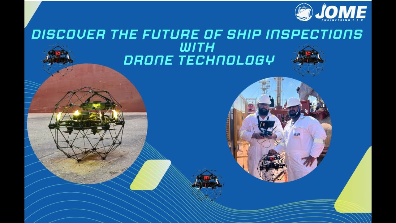 JOME Engineering's latest breakthrough service: Ship Inspections with ...