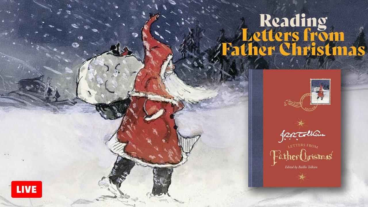 Reading Letters from Father Christmas by JRR Tolkien - YouTube