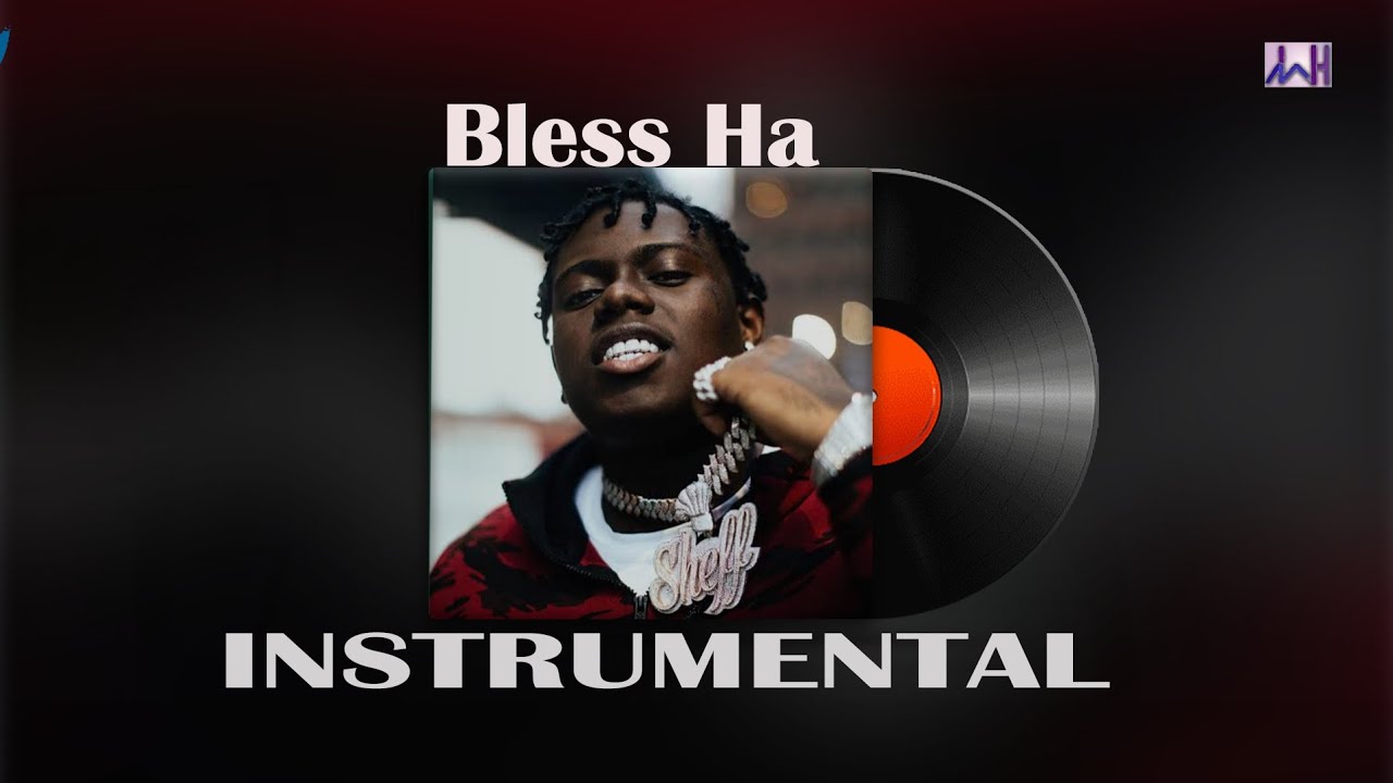 Sheff G - Bless Ha Instrumental - YouTube
