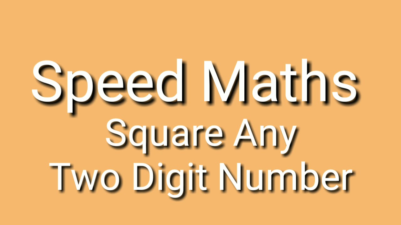 SPEEDMATHS / SQUARING TWO DIGIT NUMBER - YouTube