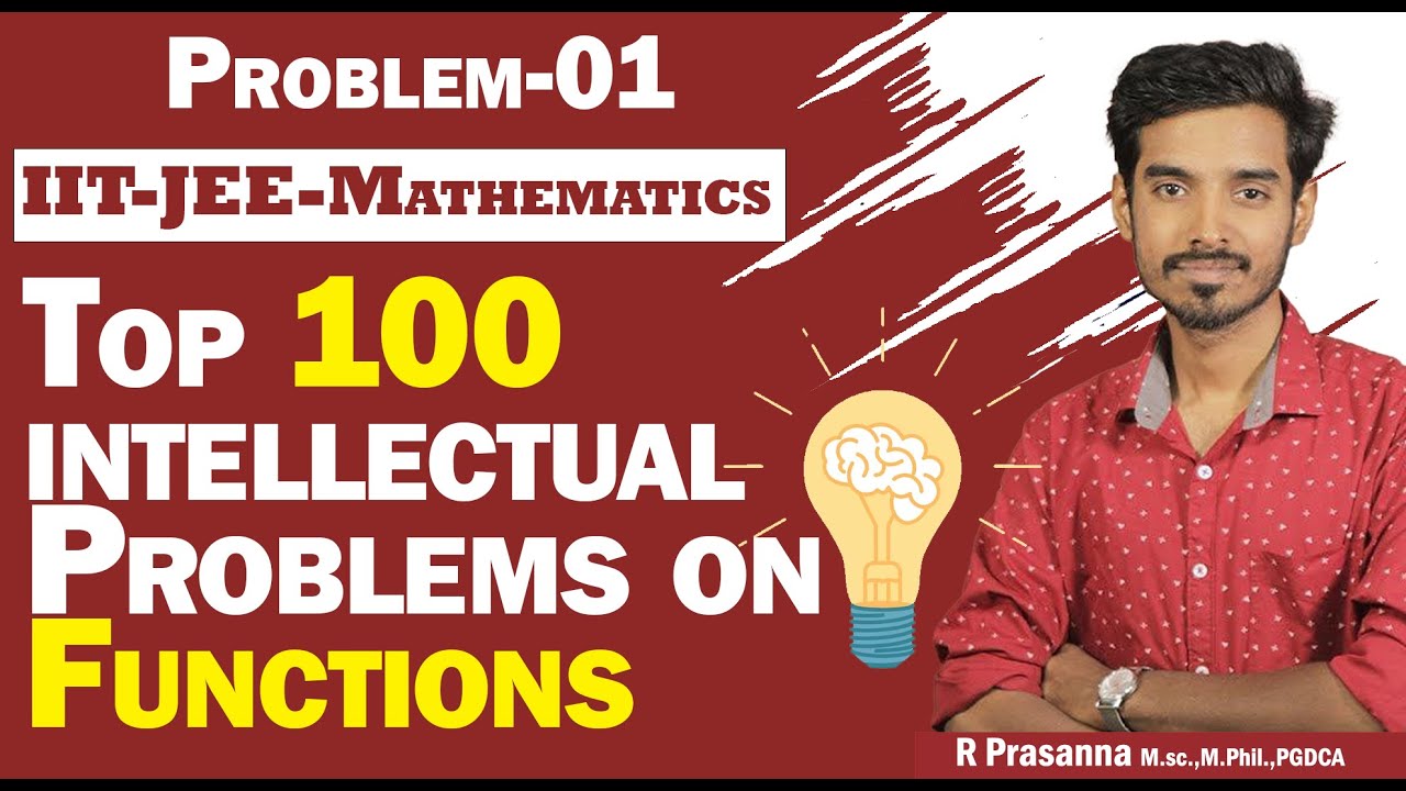 Problem 01- Top 100 Intellectual Problems on Functions - IIT -JEE Mains ...