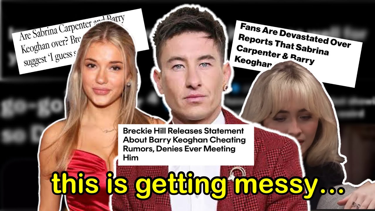 Barry Keoghan and Breckie Hill now responds over the sabrina cheating ...