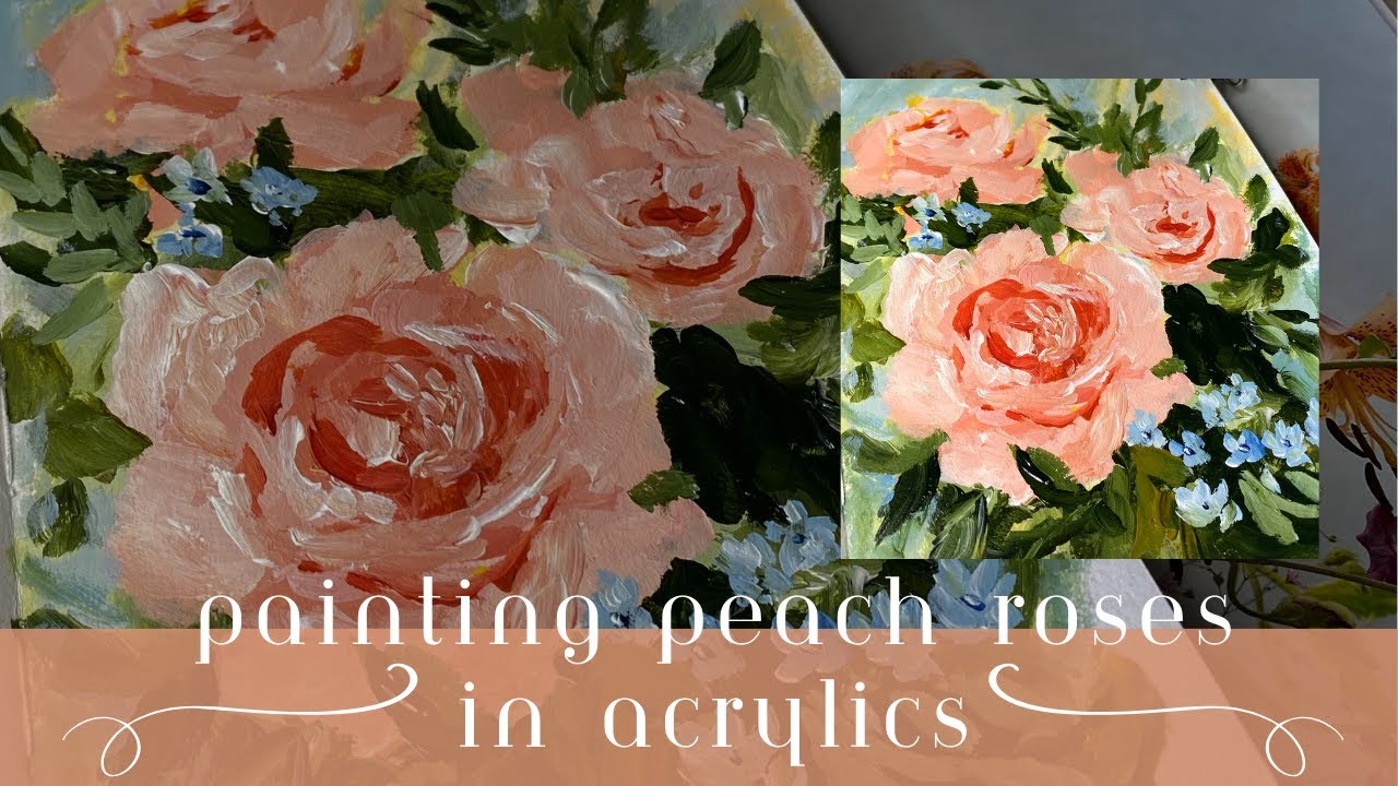 Painting Peach Roses in Acrylic Paint - YouTube