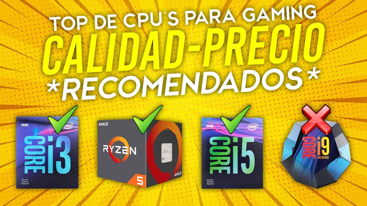 TOP: MEJORES CPU GAMER 2020 CALIDAD/PRECIO - YouTube