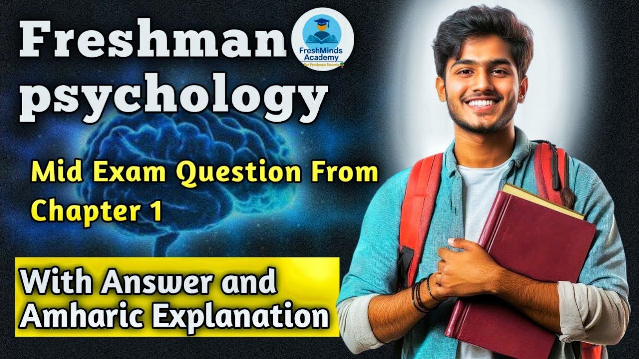 Freshman Psychology (Psyc 1011) Chapter 1 | Mid Exam Questions|ከአማርኛ ...