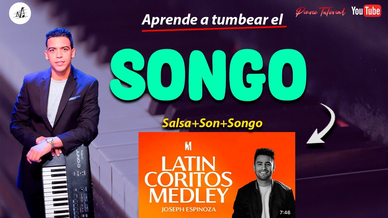 Songo Cubano en el Piano. Tutorial de Latin Coritos de Joseph Espinosa ...