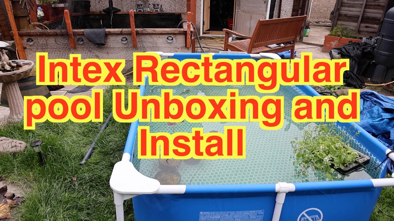 Intex Rectangular pool unboxing and install - YouTube