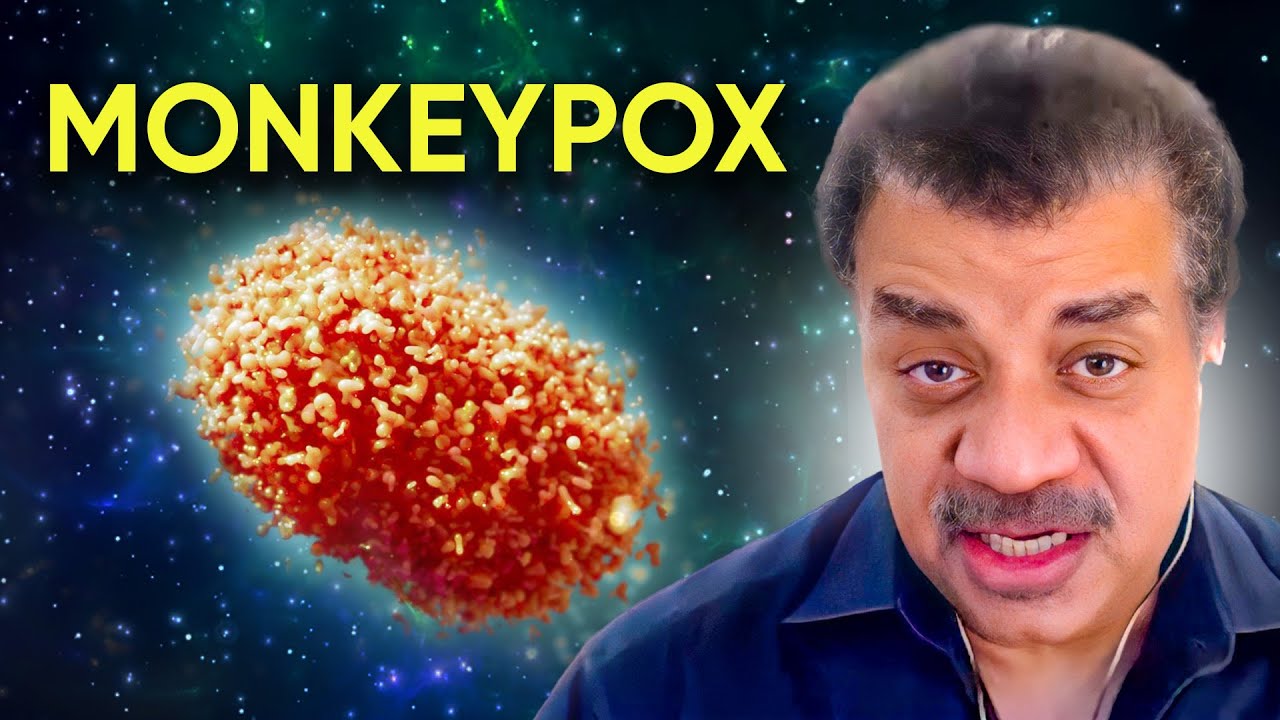 What is Monkeypox? | Neil deGrasse Tyson and Epidemiologist Anne Rimoin ...