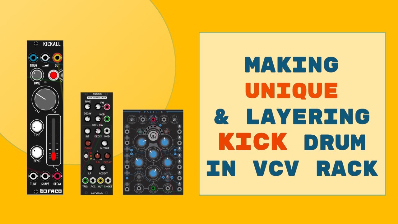How to make unique and layering kick drum in VCV Rack TUTORIAL - YouTube