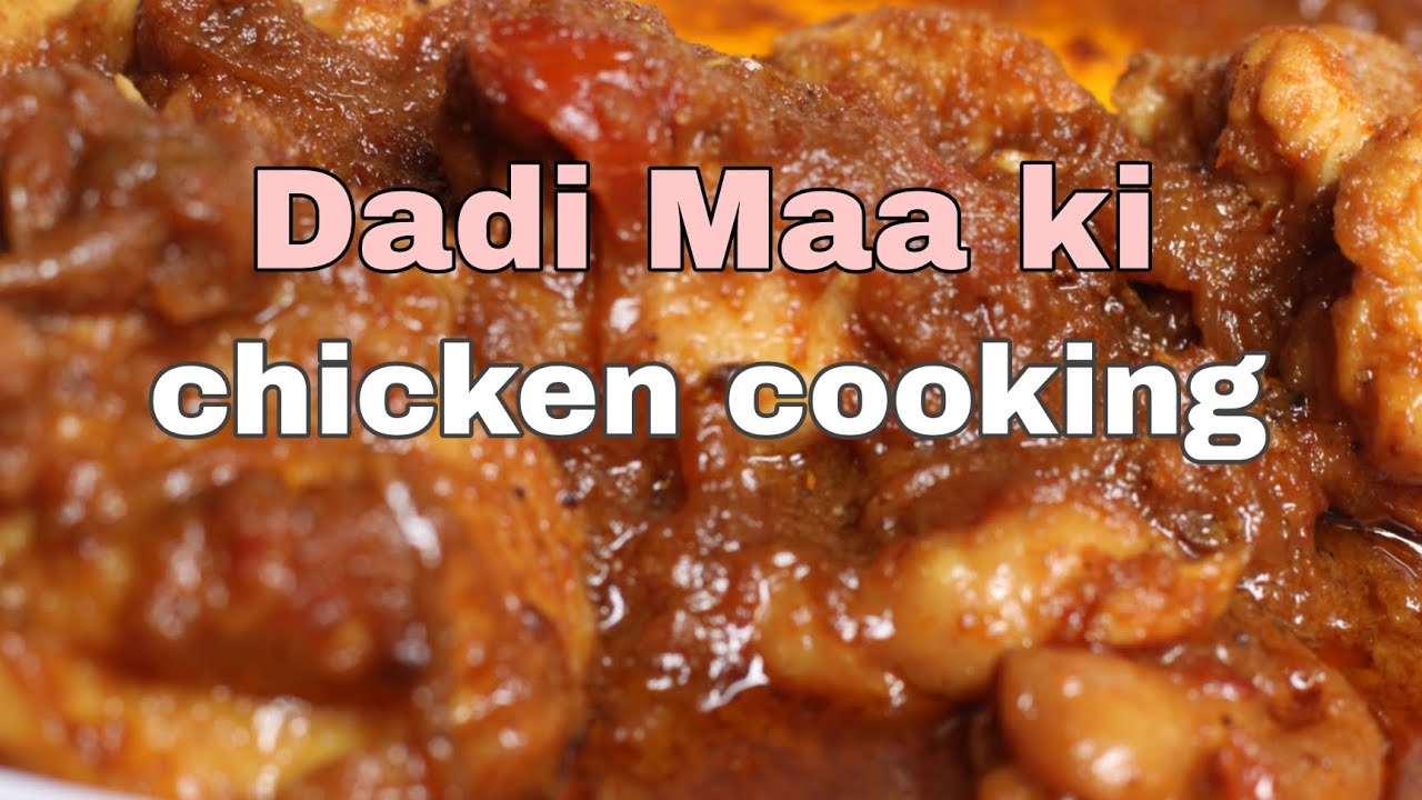|| Dadi maa ki chicken recipe || youtube channel JEJI ROSEI - YouTube