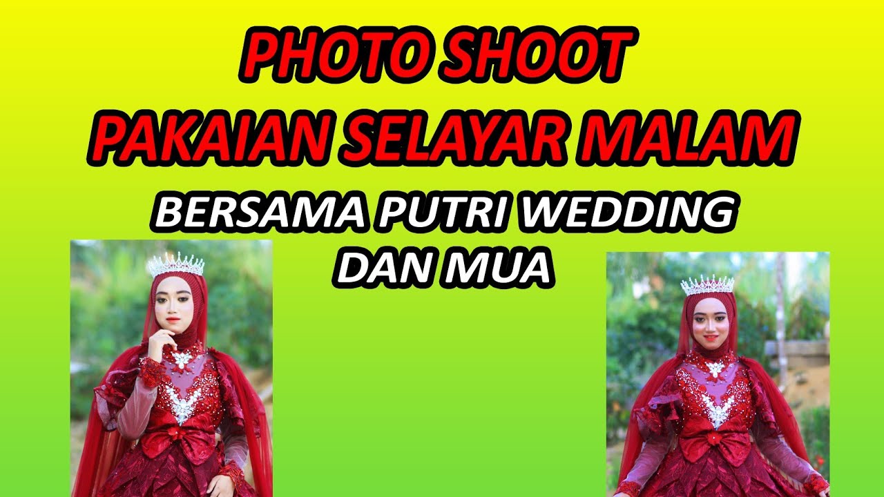 Photoshoot Pakaian Selayar Malam Tradisional | Bersama Putri Wedding ...