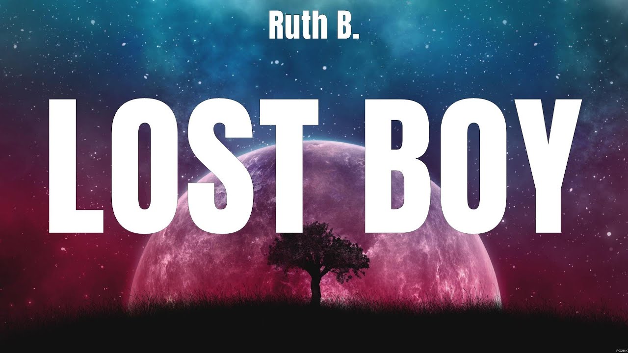 Ruth B. - Lost Boy (Lyrics) Sam Smith, Normani, David Guetta ft. Bebe ...