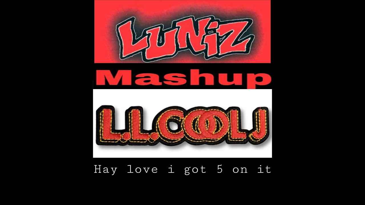 Hay Love I Got 5 On It. Luniz LL Cool J. Mashup50 (Video) - YouTube
