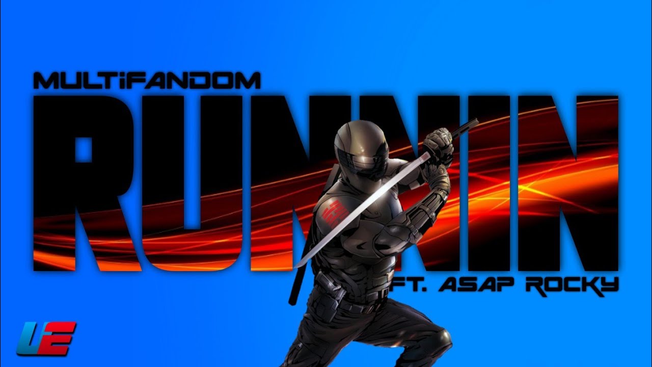 Multifandom || Runnin ft. @ASAPROCKYUPTOWN - YouTube