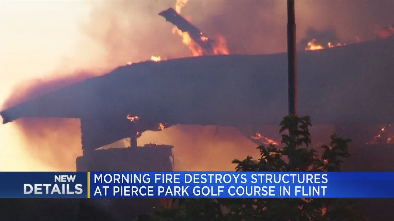 Morning fire destroys structures at Pierce Park Golf Course in Flint ...