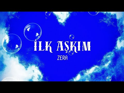ZERA - 'İLK AŞKIM' (Official Audio)