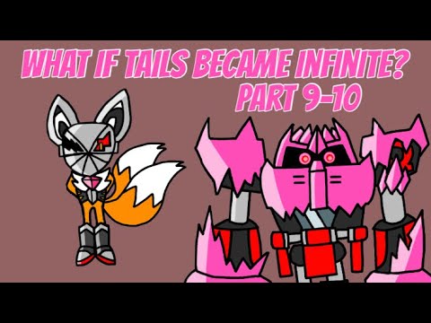 Sonic Multiverse: What If Tails Became Infinite? Part 9-10 - YouTube