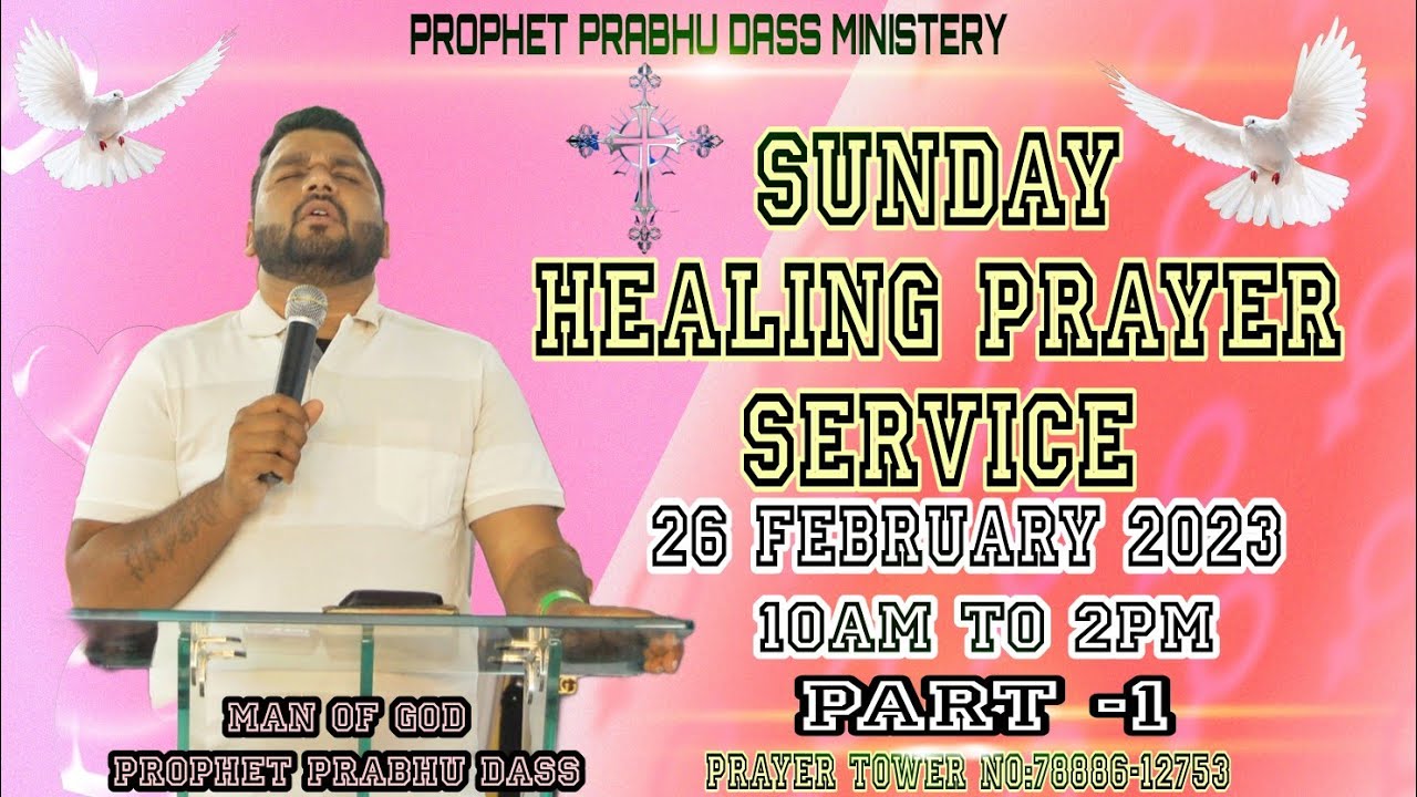 🌹 SUNDAY HEALING PRAYER SERVICE 🌹BY PROPHET PRABHU DASS 🌹 - YouTube