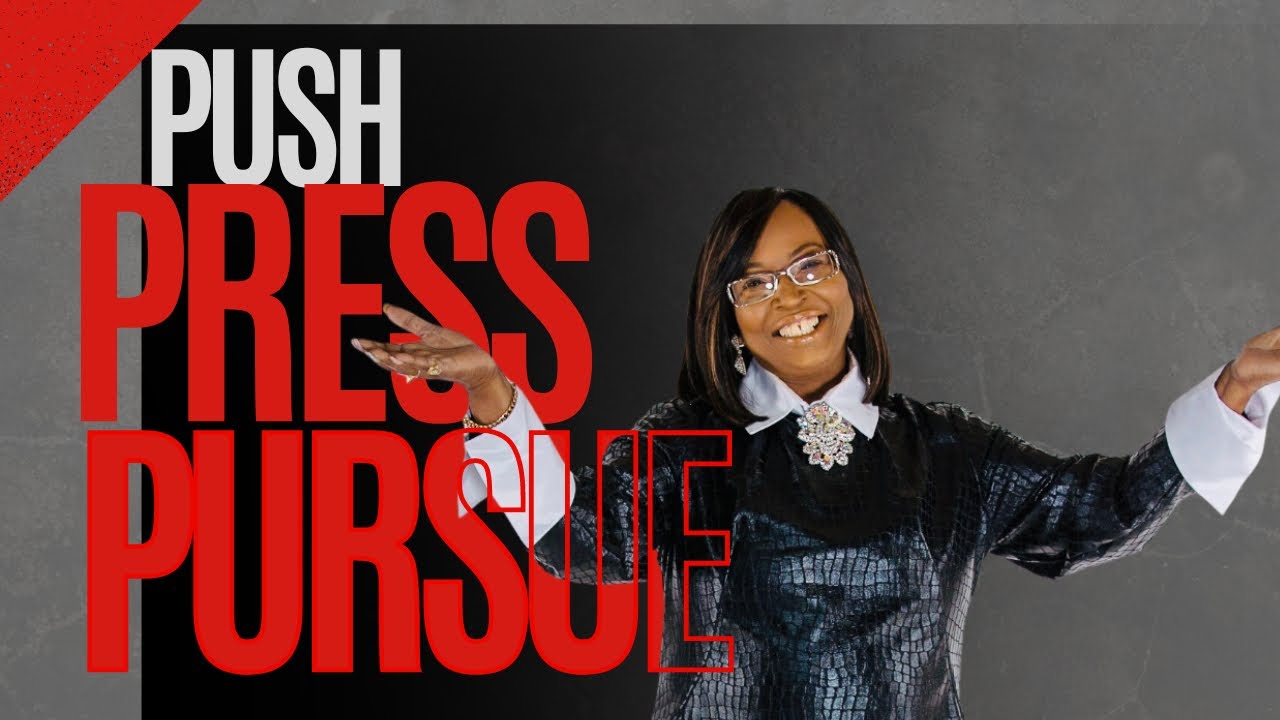 Push. Press. Pursue // Pastor Alice Martin - YouTube