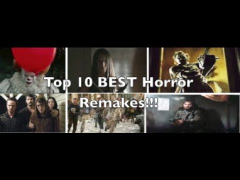 Top 10 BEST Horror Remakes - YouTube