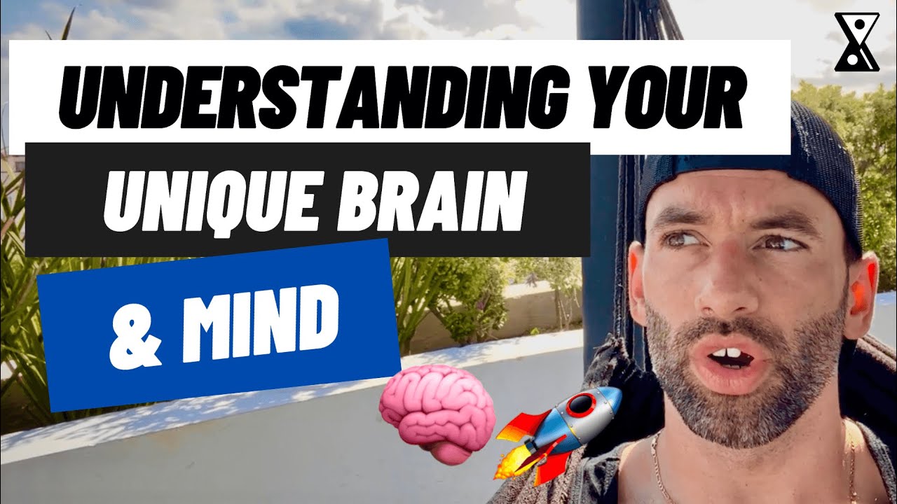 Understand Your Unique Brain & Mind - YouTube