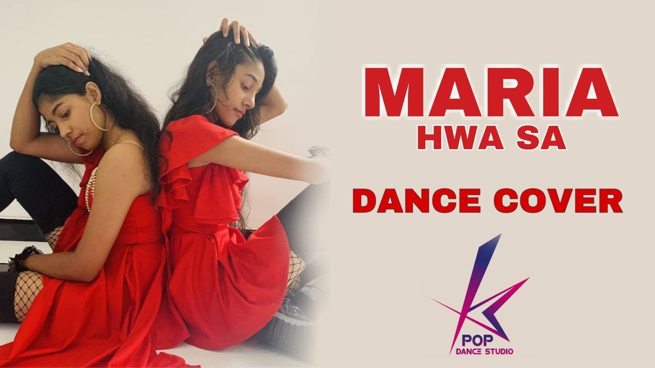 화사 (Hwa Sa) - 마링아 (Maria) - Dance Cover by K-SisterS Anna & Zimran ...