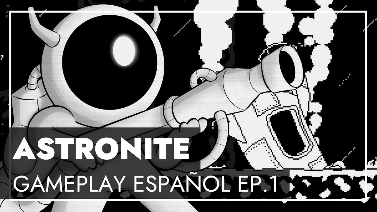 🚀 ASTRONITE Gameplay Español (PC) | #1: ¡CLÁSICO, BONITO Y DESAFIANTE ...