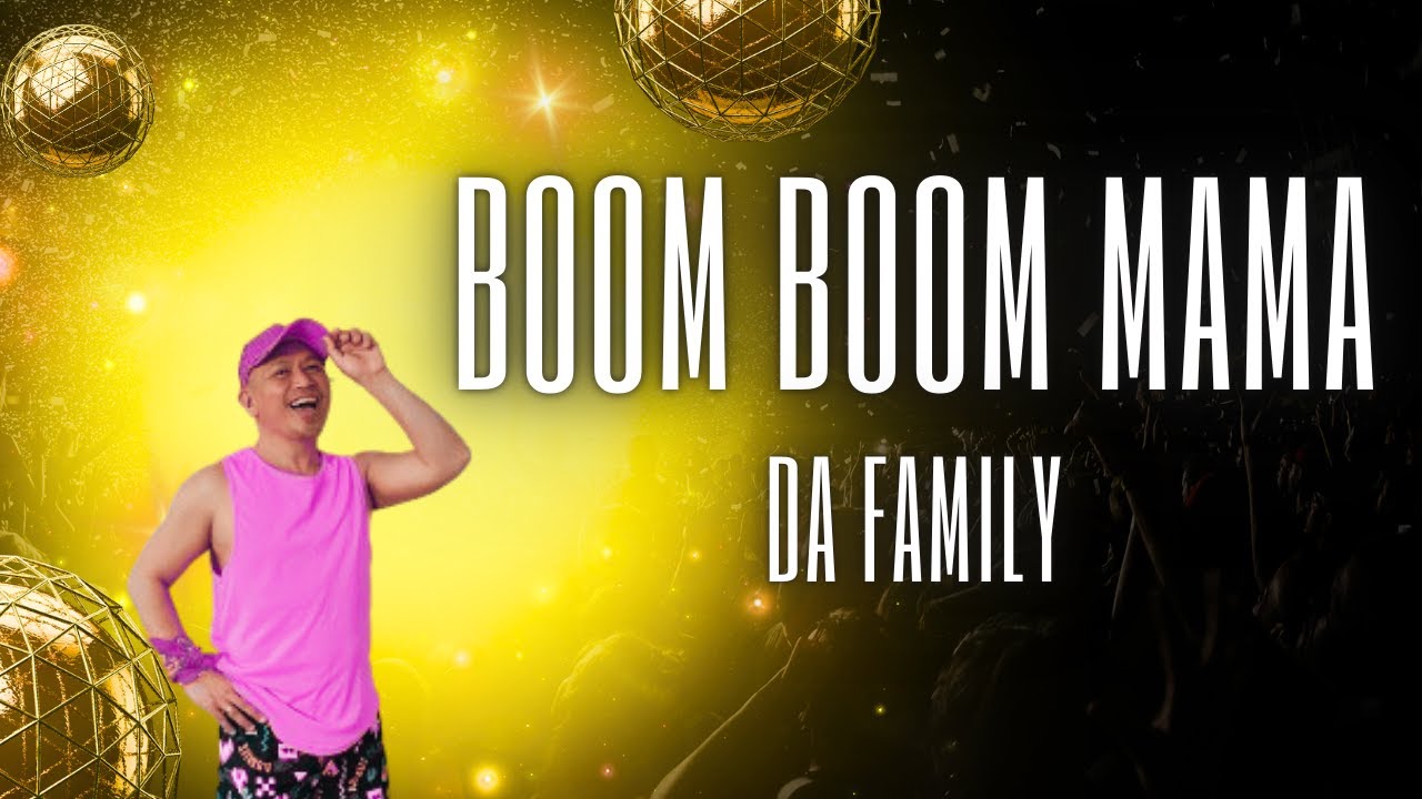 Boom Boom Mama I Da Family I Reggaeton I Easy to Follow I Exercise in ...