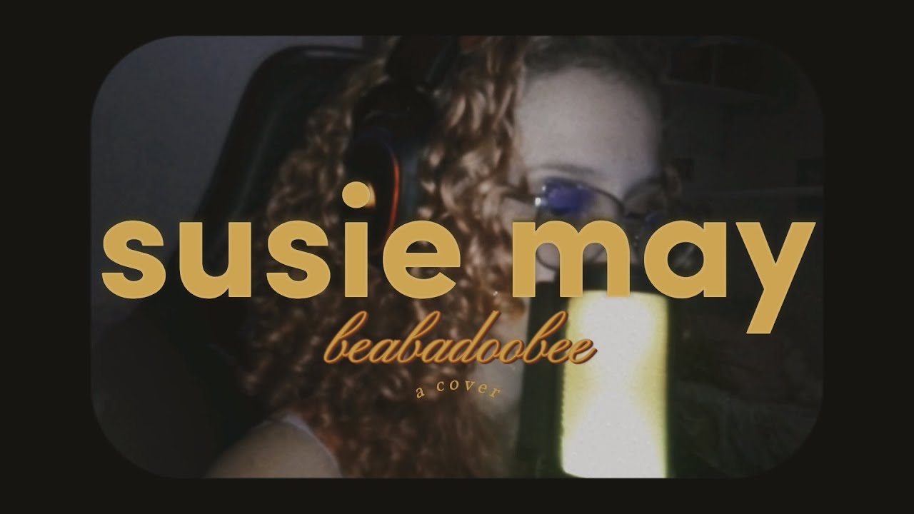 a susie may (by beabadoobee) cover - YouTube